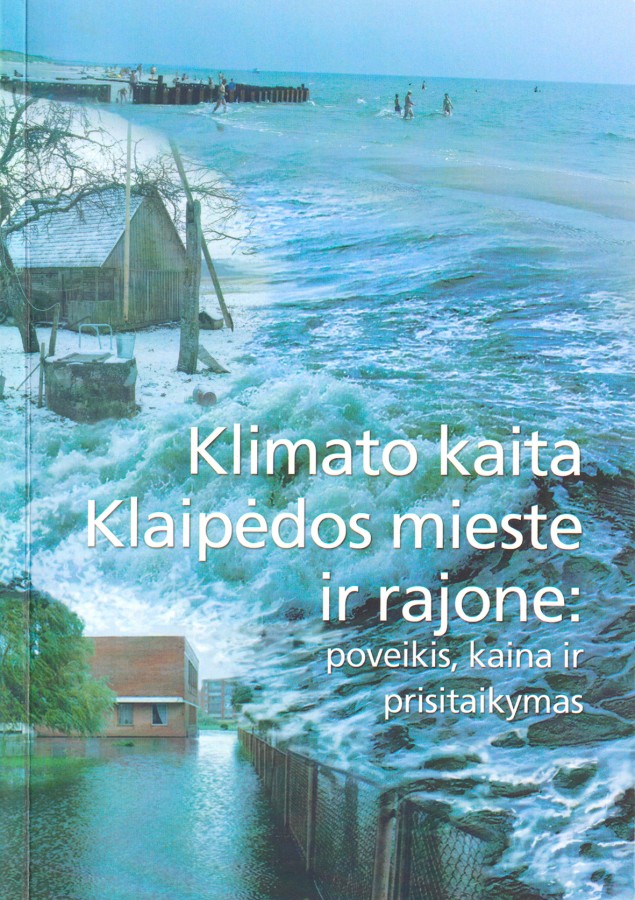 Klimato kaita Klaipėdos mieste ir rajone. Poveikis, sąnaudos ir ...