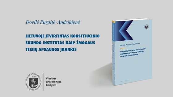 Lietuvoje įtvirtintas konstitucinio skundo institutas kaip žmogaus ...